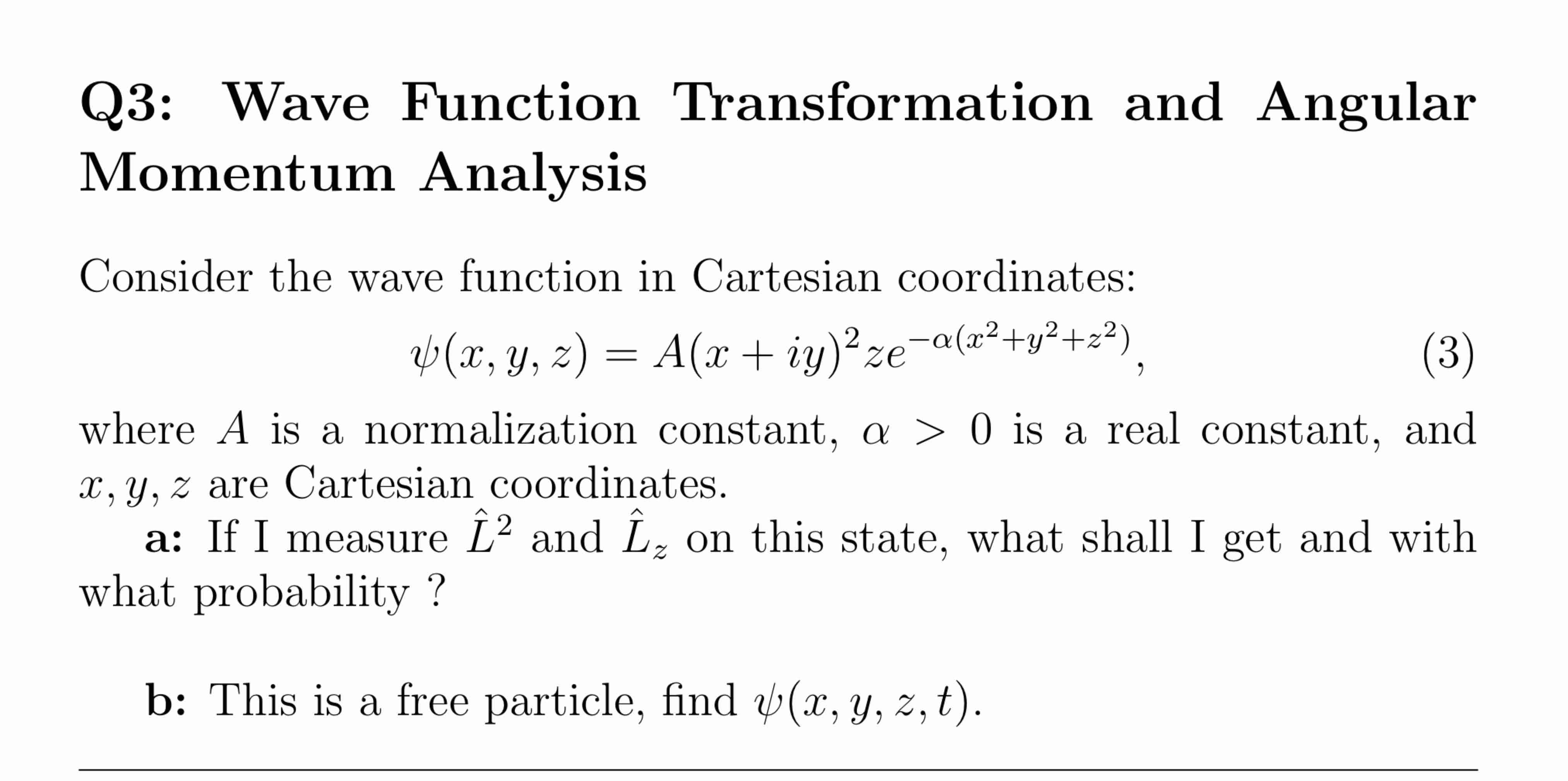 Solved Q3: Wave Function Transformation and AngularMomentum | Chegg.com