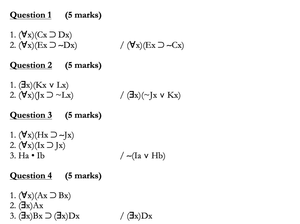Question 1 (5 marks) 1. (Vx)(CxDx) 2. (Vx)(Ex > ~Dx) | Chegg.com