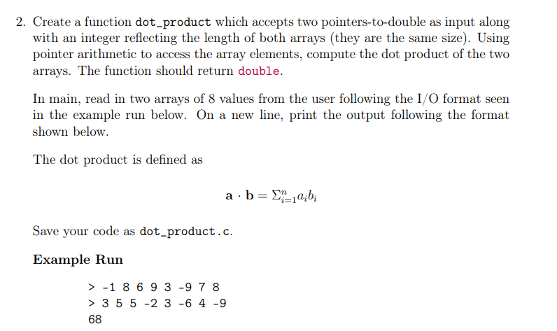Solved 2. Create a function dot_product which accepts two | Chegg.com