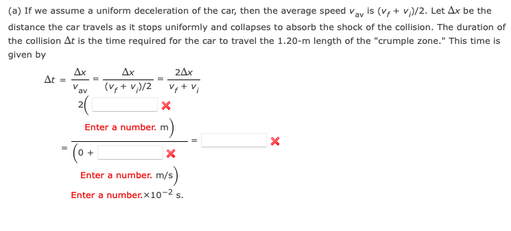 Solved (a) If we assume a uniform deceleration of the car, | Chegg.com