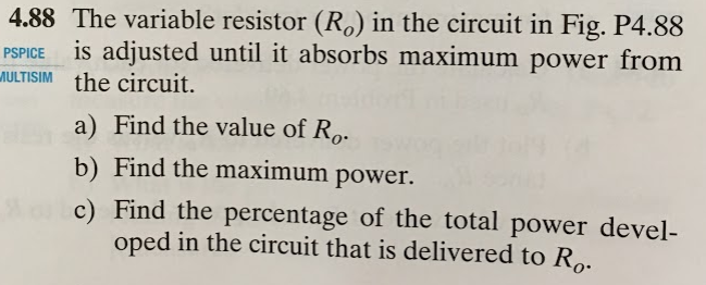 Solved 4.88 The variable resistor (Ro) in the circuit in | Chegg.com