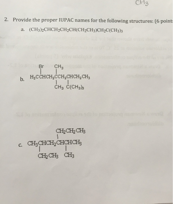 Solved CH3 2. Provide the proper IUPAC names for the | Chegg.com
