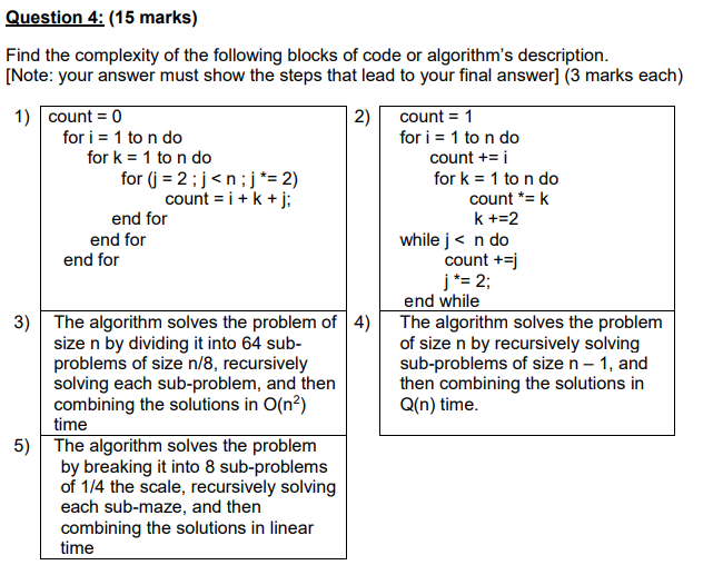 Solved Question 4: (15 marks) Find the complexity of the | Chegg.com