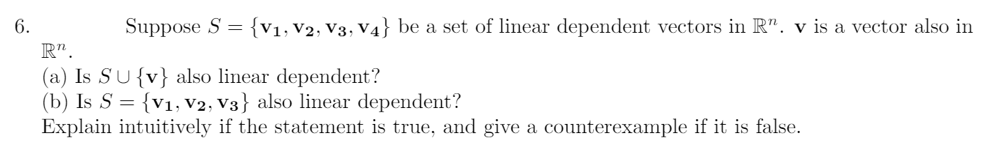 Solved 6. Suppose S = {V1, V2, V3, V4} be a set of linear | Chegg.com