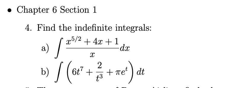 Solved • Chapter 6 Section 1 4. Find the indefinite | Chegg.com