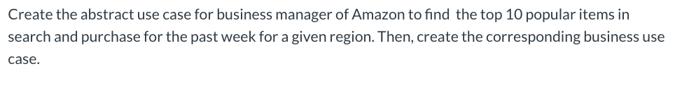 Create the abstract use case for business manager of | Chegg.com