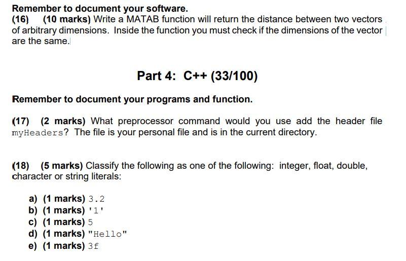 Solved Remember to document your software. (16) (10 marks) | Chegg.com