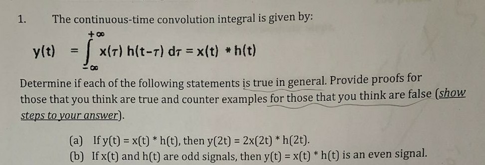 Solved The continuous-time convolution integral is given by: | Chegg.com