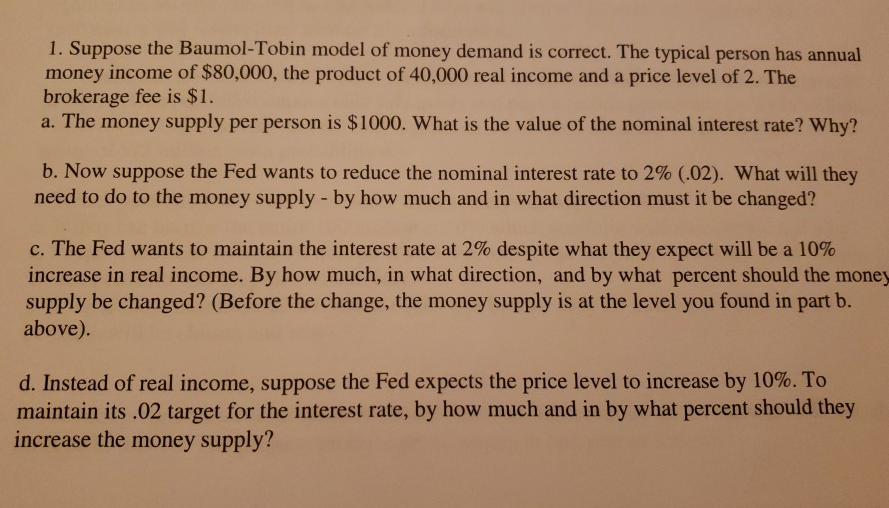 1. Suppose the Baumol-Tobin model of money demand is | Chegg.com