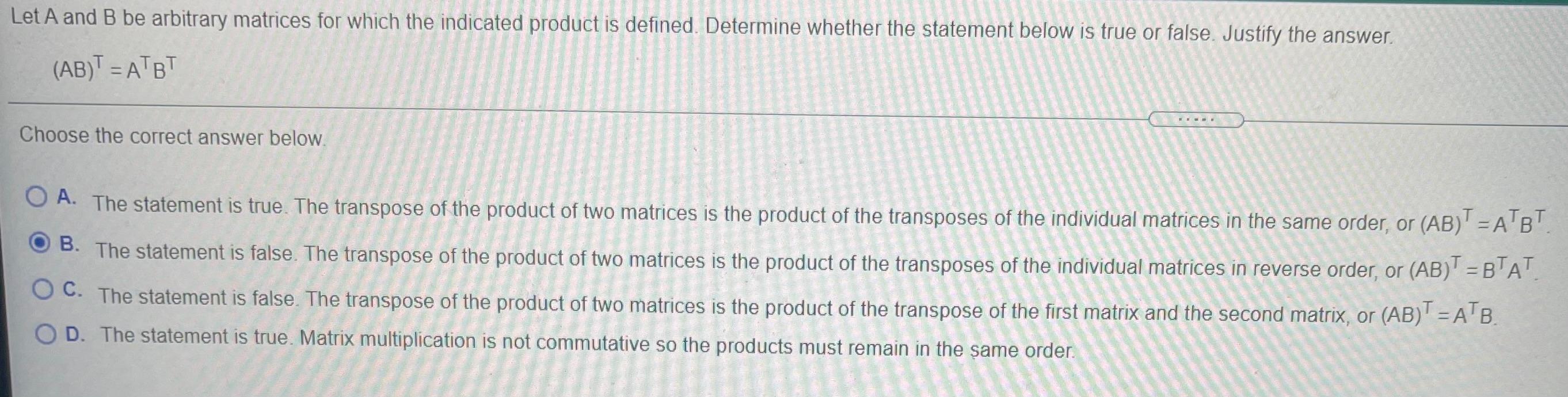Solved Let A and B be arbitrary matrices for which the | Chegg.com