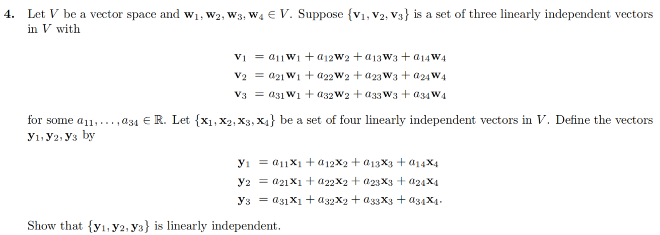 Solved 4. Let V be a vector space and W1, W2, W3, W4 € V. | Chegg.com