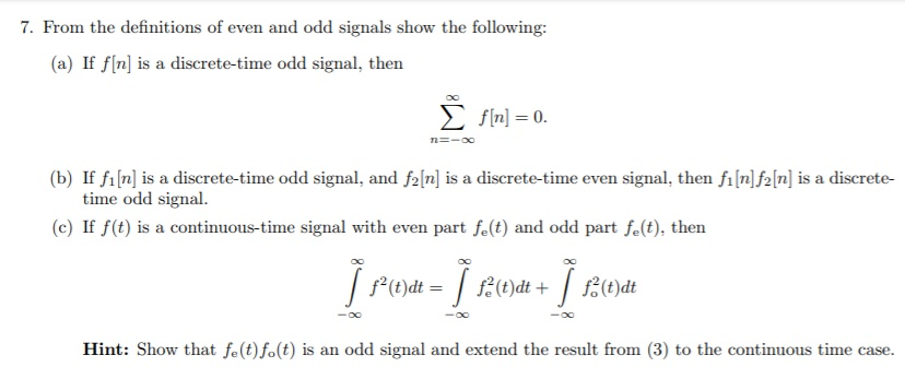 Solved 7. From the definitions of even and odd signals show | Chegg.com