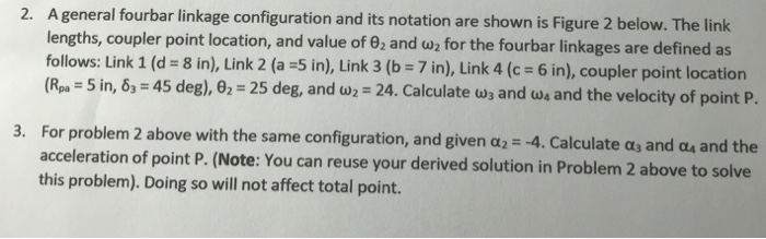 Solved A general fourbar linkage configuration and lengths, | Chegg.com