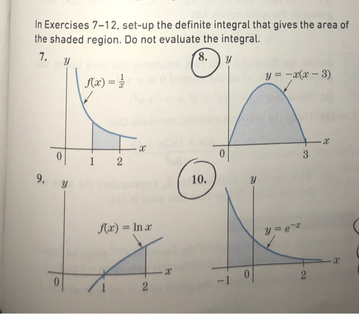 Solved In Exercises 7-12, set-up the definite integral that | Chegg.com