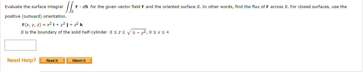 Solved Evaluate the surface integral Sle F.ds for the given | Chegg.com