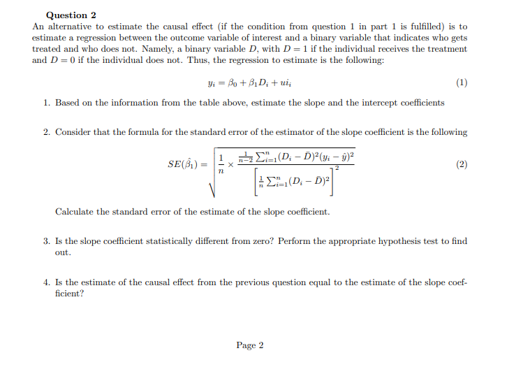 Solved Question 2 An alternative to estimate the causal | Chegg.com