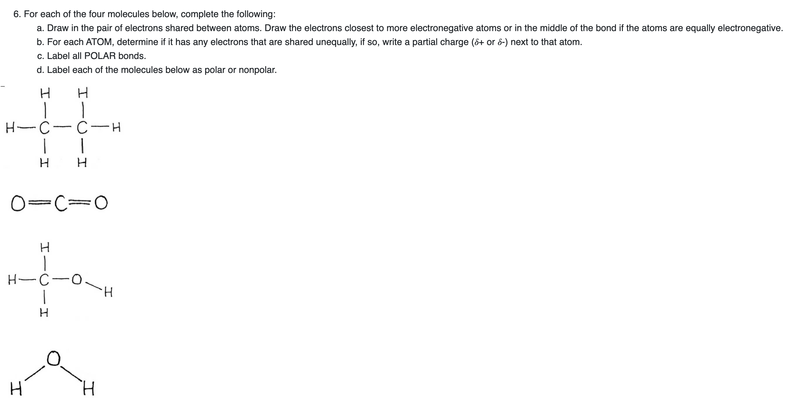 Solved 6. For each of the four molecules below, complete the | Chegg.com