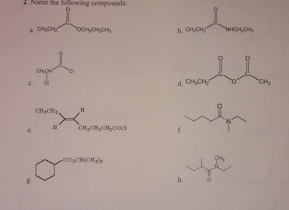 Solved 2. Name the following compounds: a. CH3CH2 OCH2CH2CH3 | Chegg.com
