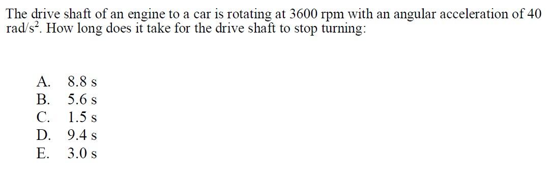 Solved The drive shaft of an engine to a car is rotating at | Chegg.com