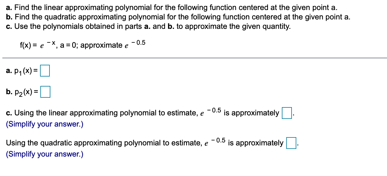 Solved a. Find the linear approximating polynomial for the | Chegg.com