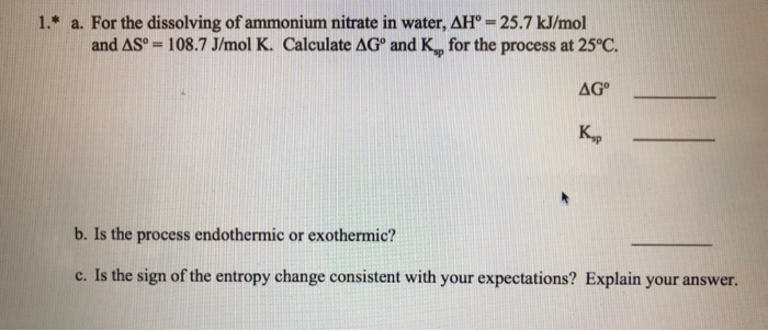 Solved I.* a. For the dissolving of ammonium nitrate in | Chegg.com