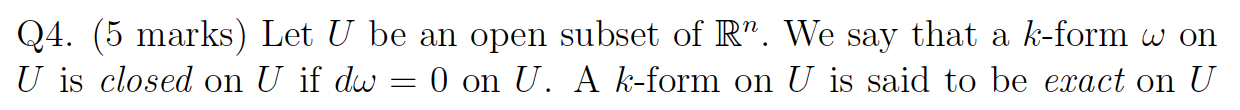 Solved Q4. (5 marks) Let U be an open subset of Rn. We say | Chegg.com