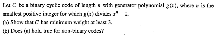 Solved Let C Be A Binary Cyclic Code Of Length N With 