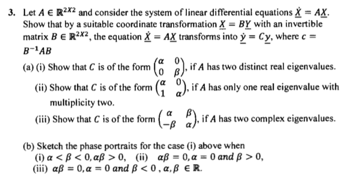 Solved 3. Let A € R2X2 and consider the system of linear | Chegg.com