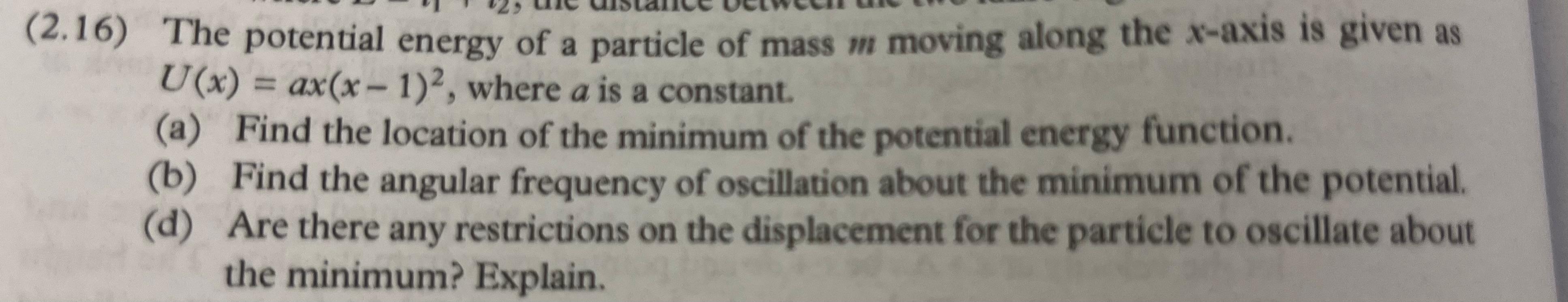 Solved 16) The potential energy of a particle of mass m | Chegg.com