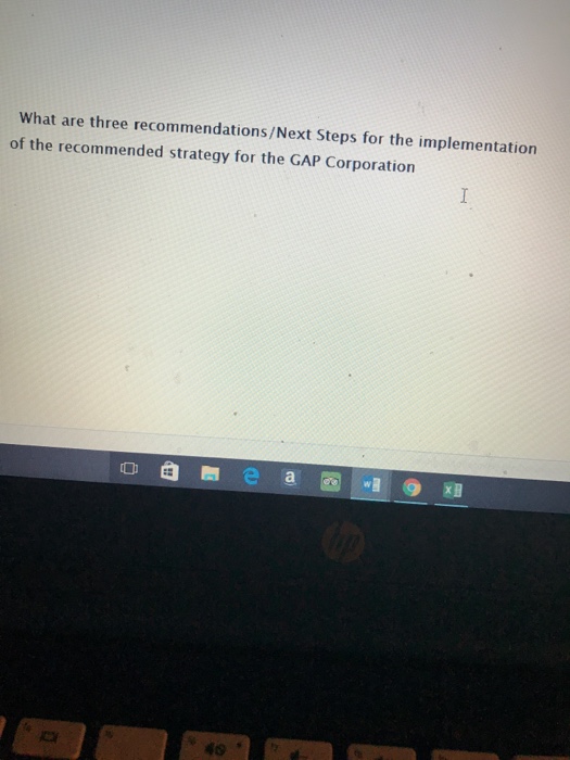 Solved What are three recommendations/Next Steps for the | Chegg.com