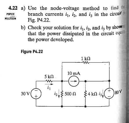 Solved PSPICE 4.22 a) Use the node-voltage method to find | Chegg.com