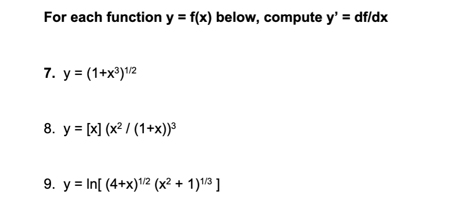 Solved For each function y = f(x) below, compute y' = df/dx | Chegg.com