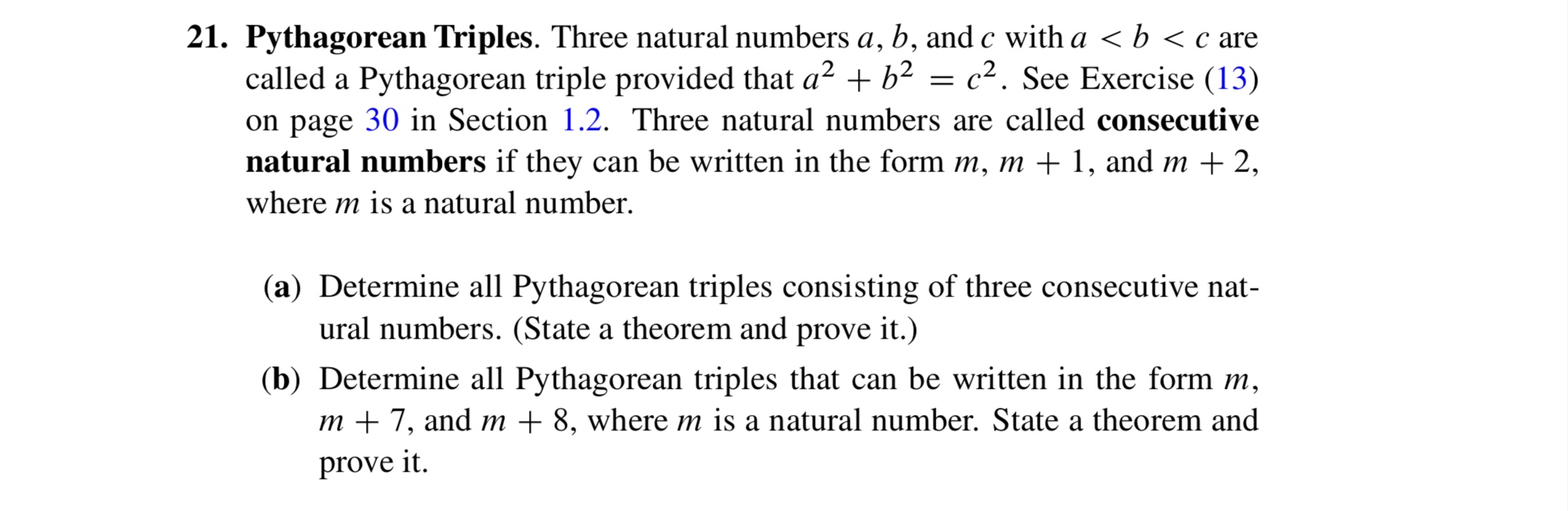 Solved 1. Pythagorean Triples. Three natural numbers a,b, | Chegg.com