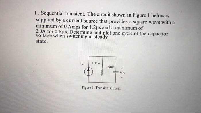 Solved 1. Sequential transient. The circuit shown in Figure | Chegg.com