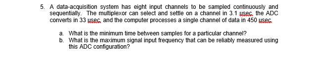 Solved A data-acquisition system has eight input channels to | Chegg.com