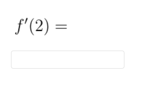 Solved f'(2) = The graph of f is shown below: | Chegg.com