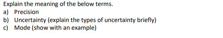 Solved Explain the meaning of the below terms. a) Precision | Chegg.com