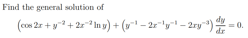 Solved Find the general solution of ( cos 2x + y2 + 2x^2 In | Chegg.com
