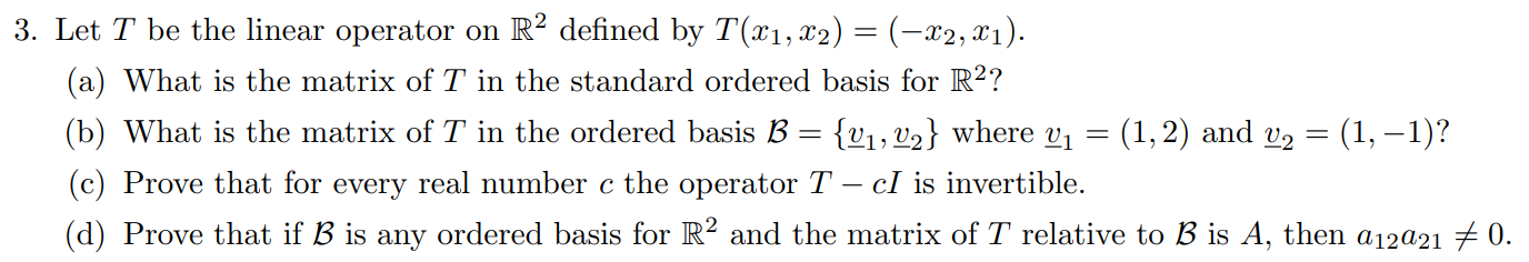 Solved 3. Let T be the linear operator on R2 defined by | Chegg.com