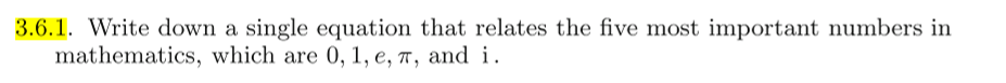 Solved *I know that the answer is Euler's identity: e^(i*pi) | Chegg.com