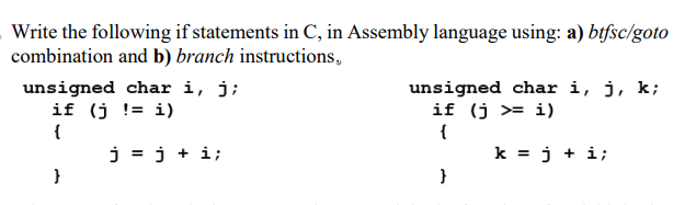 Solved Write the following if statements in C, in Assembly | Chegg.com