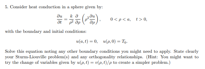 Solved 5. Consider heat conduction in a sphere given by: | Chegg.com