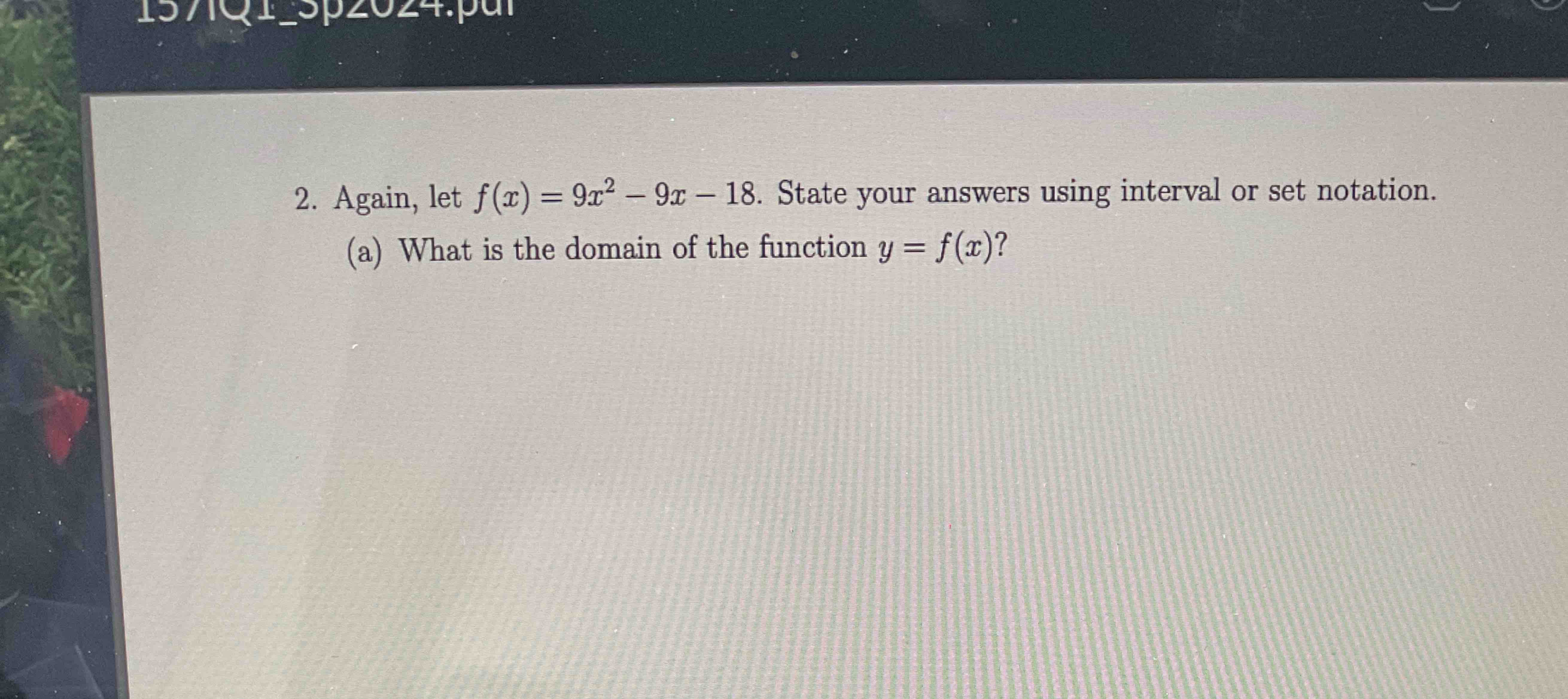 Solved Again, let f(x)=9x2-9x-18. ﻿State your answers using | Chegg.com