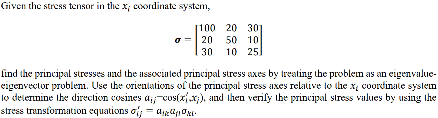 Solved Given the stress tensor in the 𝑥𝑖 coordinate | Chegg.com