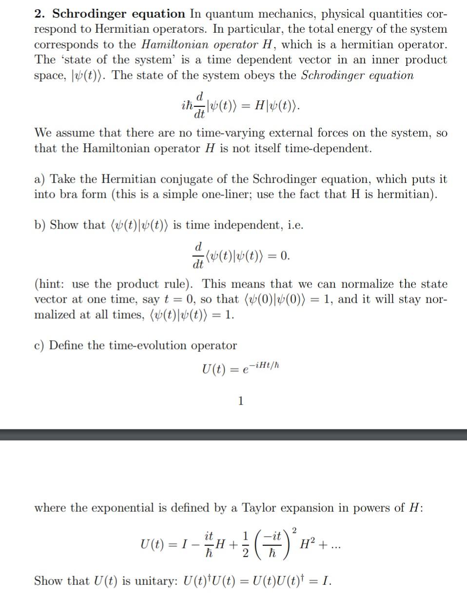 Solved 2. Schrodinger equation In quantum mechanics, | Chegg.com