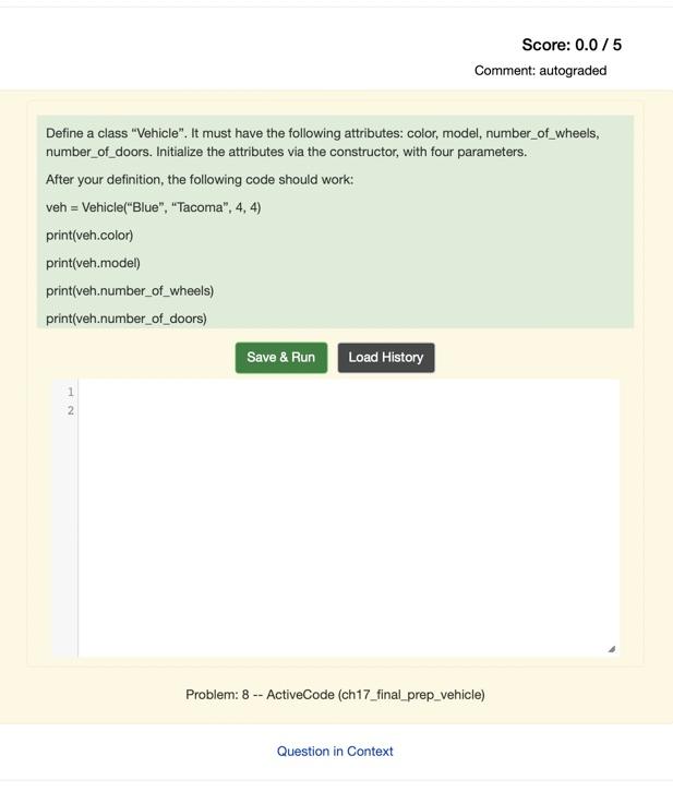 Solved Score: 0.0/5 Comment: autograded Define a class | Chegg.com