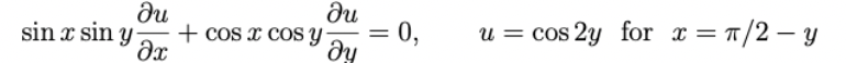 Solved sinxsiny∂x∂u+cosxcosy∂y∂u=0,u=cos2y for x=π/2−y | Chegg.com