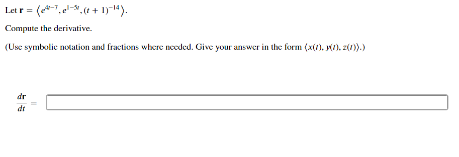 Solved Let r = (e4-7, el-51, (t + 1)-14). Compute the | Chegg.com