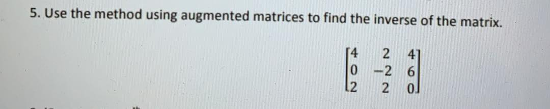 Solved 5. Use the method using augmented matrices to find | Chegg.com