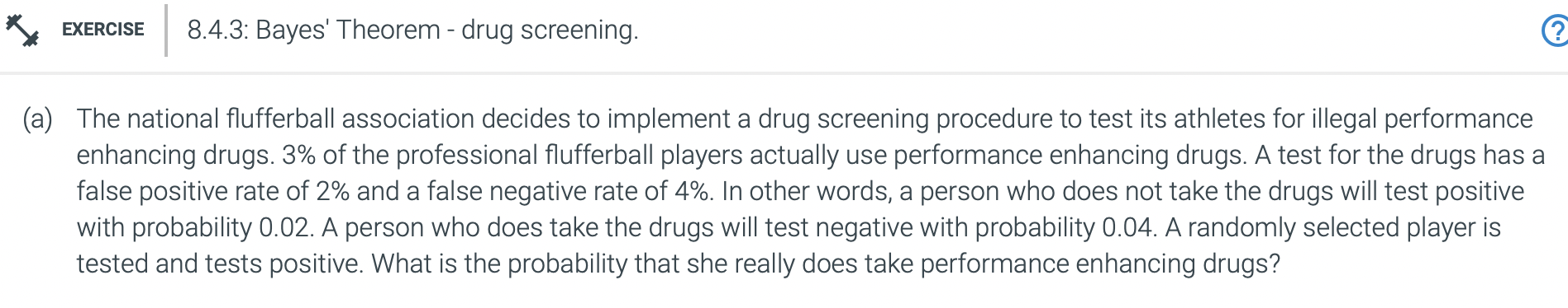 Solved EXERCISE 8.4.3: Bayes' Theorem - drug screening. ? | Chegg.com